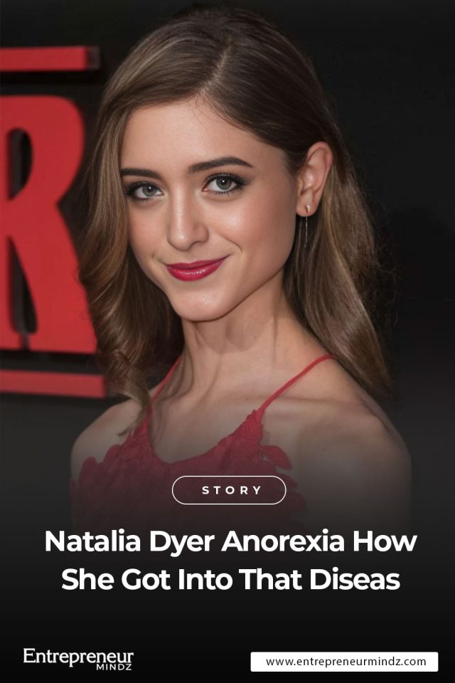 Natalia Dyer Anorexia: How She Got Into That Disease?