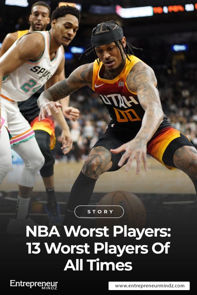 NBA Worst Players: 13 Worst Players Of All Times