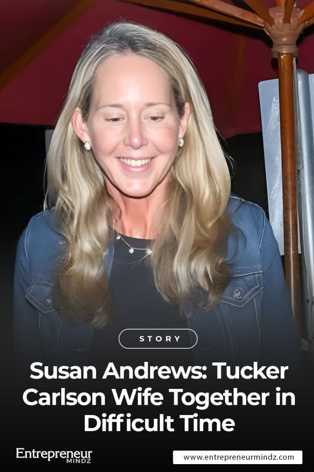 Susan Andrews: Tucker Carlson Wife Together in Difficult Time