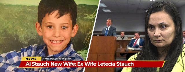 Al Stauch New Wife: Ex Wife Letecia Stauch